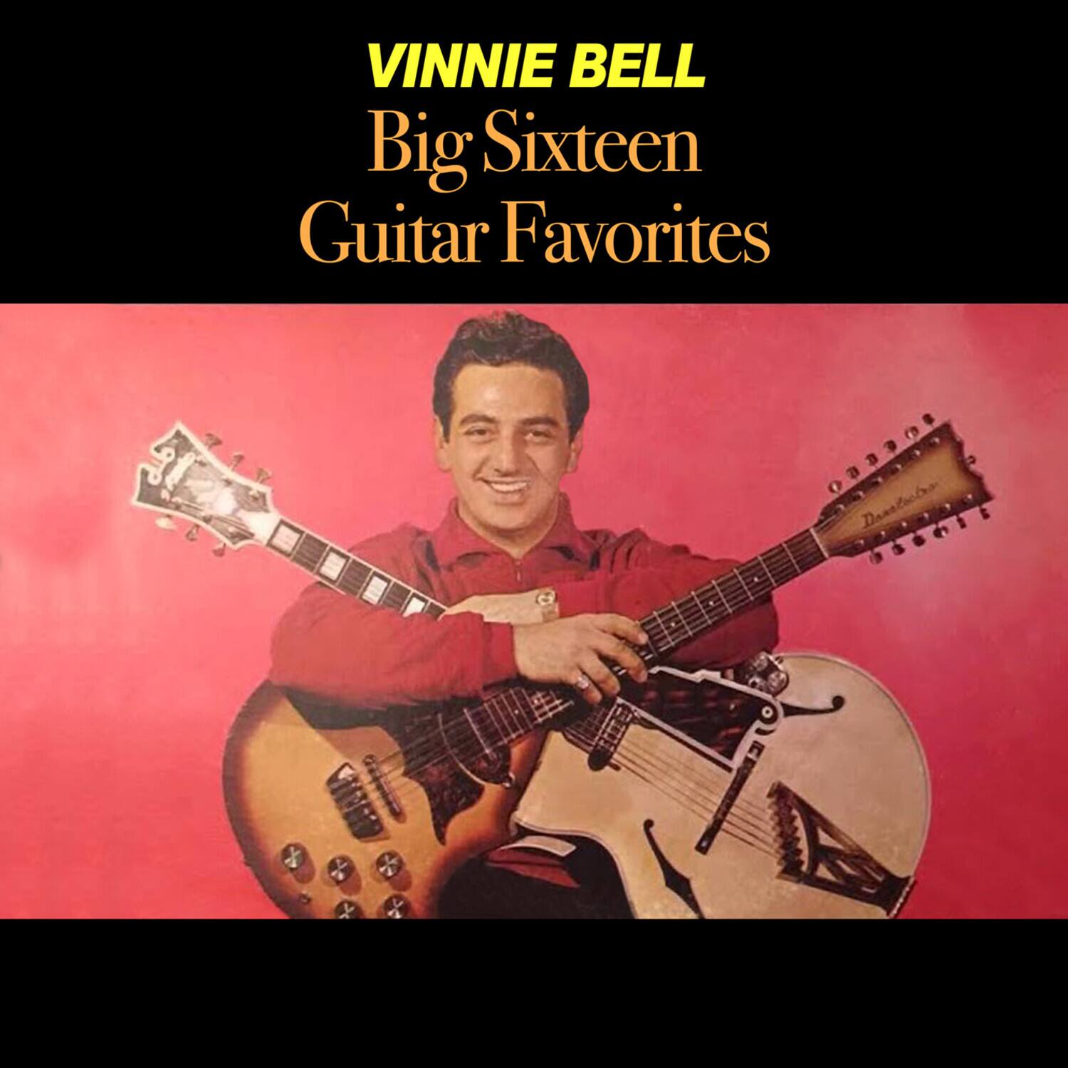 Vinnie Bell Big Sixteen Guitar Favourites COMPACT DISCS [CD] - Best Buy