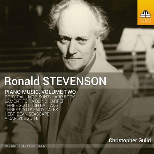 Stevenson / Guild Ronald Stevenson: Piano Music Vol. 2 COMPACT DISCS ...