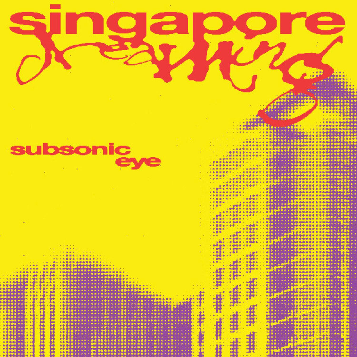 Subsonic Eye Singapore Dreaming VINYL LP - Best Buy