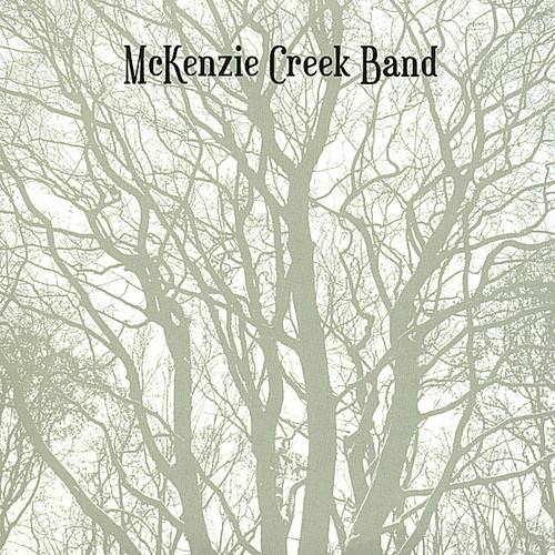 McKenzie Creek Band McKenzie Creek Band COMPACT DISCS [CD] - Best Buy