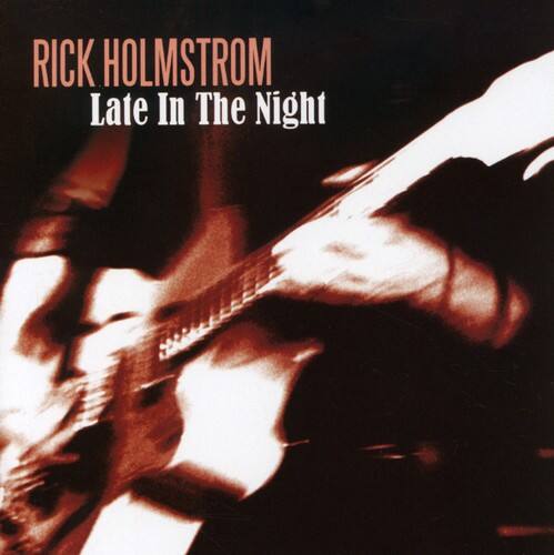 Rick Holmstrom Late in the Night COMPACT DISCS [CD] - Best Buy