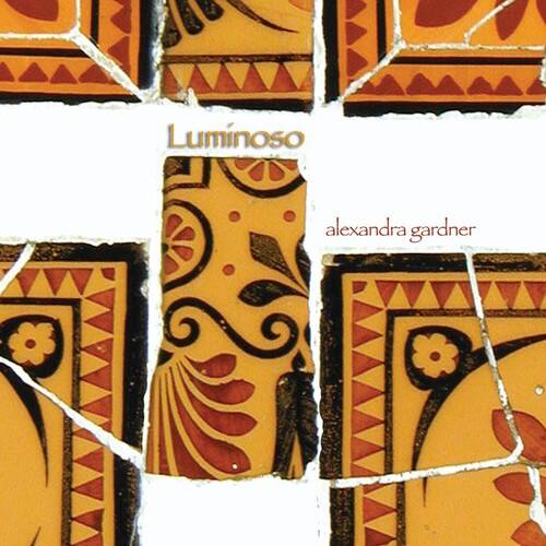 Alexandra Gardner Luminoso COMPACT DISCS [CD] - Best Buy