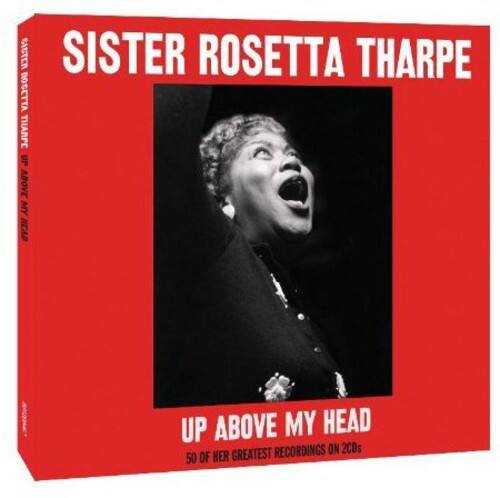 Sister Rosetta Tharpe Up Above My Head COMPACT DISCS [CD] - Best Buy