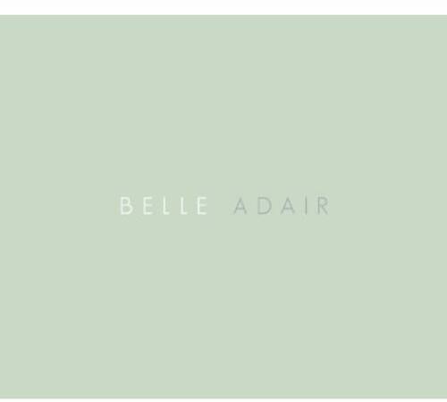 Belle Adair Belle Adair COMPACT DISCS [CD] - Best Buy