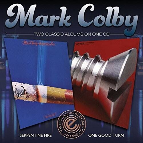 Mark Colby Serpentine Fire/One Good Turn COMPACT DISCS [CD] - Best Buy