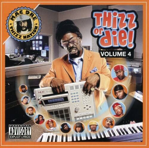 Mac Dre Thizz Or Die, Vol. 4 COMPACT DISCS [CD] - Best Buy