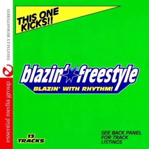 Various Artists Blazin Freestyle: Blazin with Rhythm: Kicks / Various ...