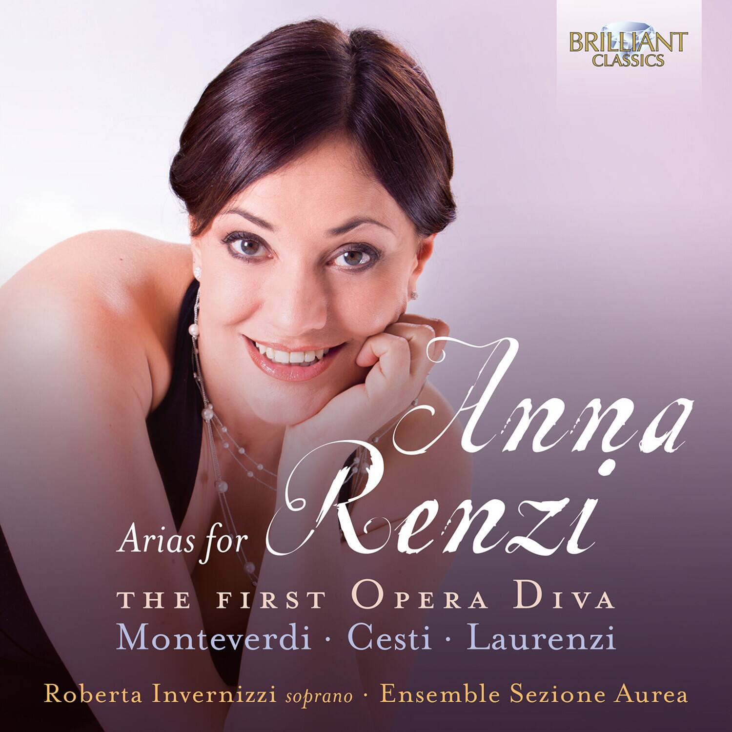 Roberta Invernizzi Arias for Anna Renzi the First Opera Diva COMPACT ...