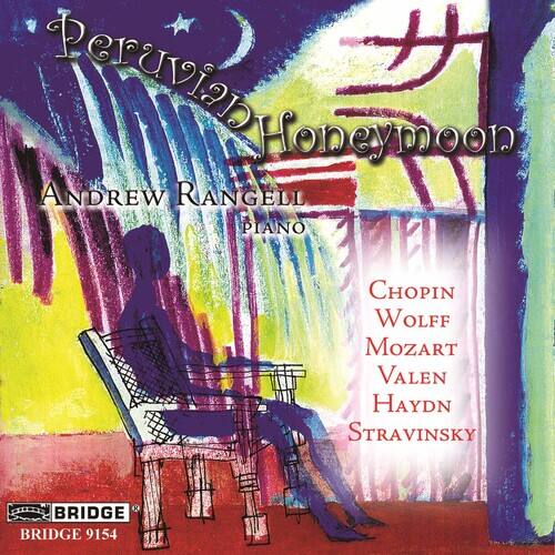 Andrew Rangell Peruvian Honeymoon COMPACT DISCS [CD] - Best Buy