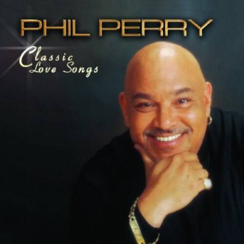Phil Perry Classic Love Songs COMPACT DISCS [CD] - Best Buy