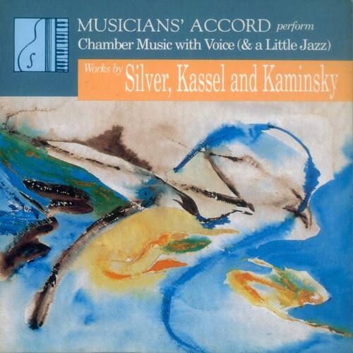 Silver / Kassel / Kaminsky Chamber Music For Voice COMPACT DISCS [CD ...