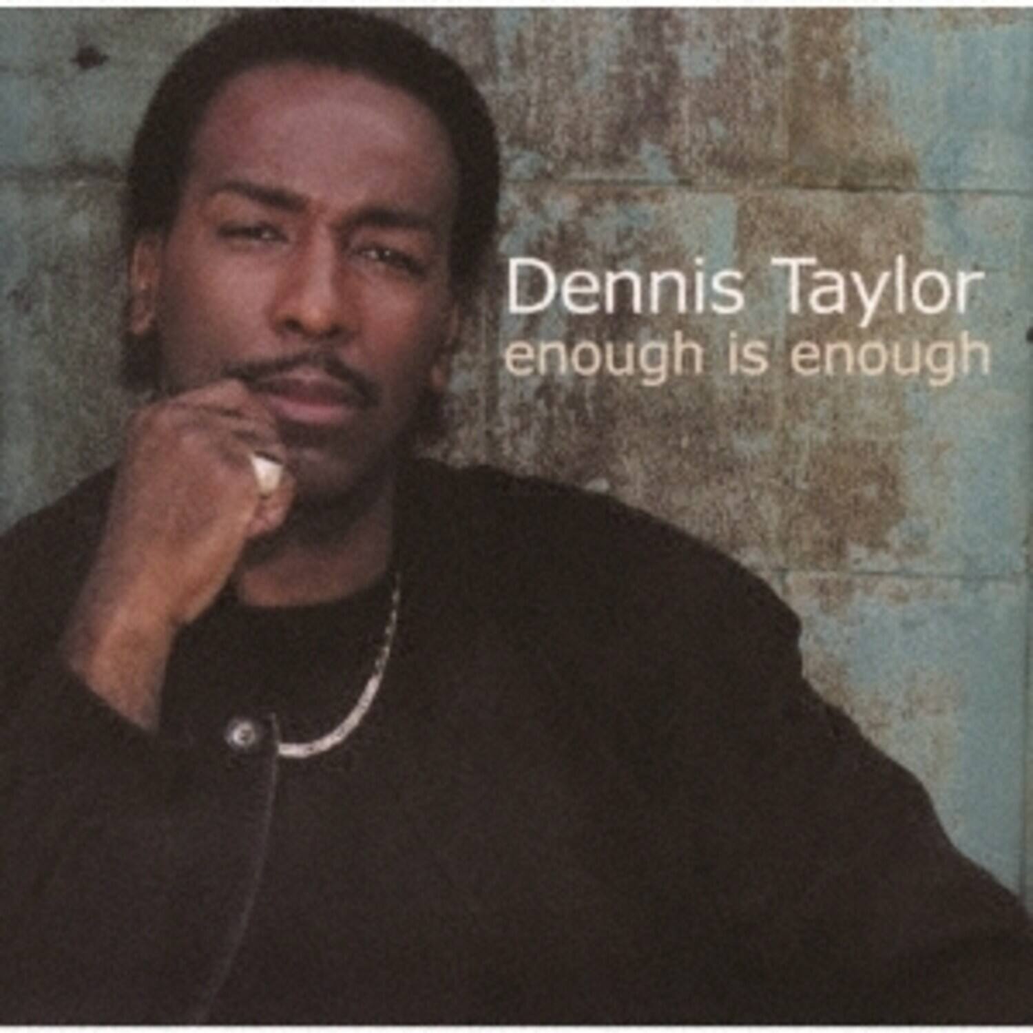 Dennis Taylor Enough Is Enough (2021 Remastering) COMPACT DISCS [CD ...