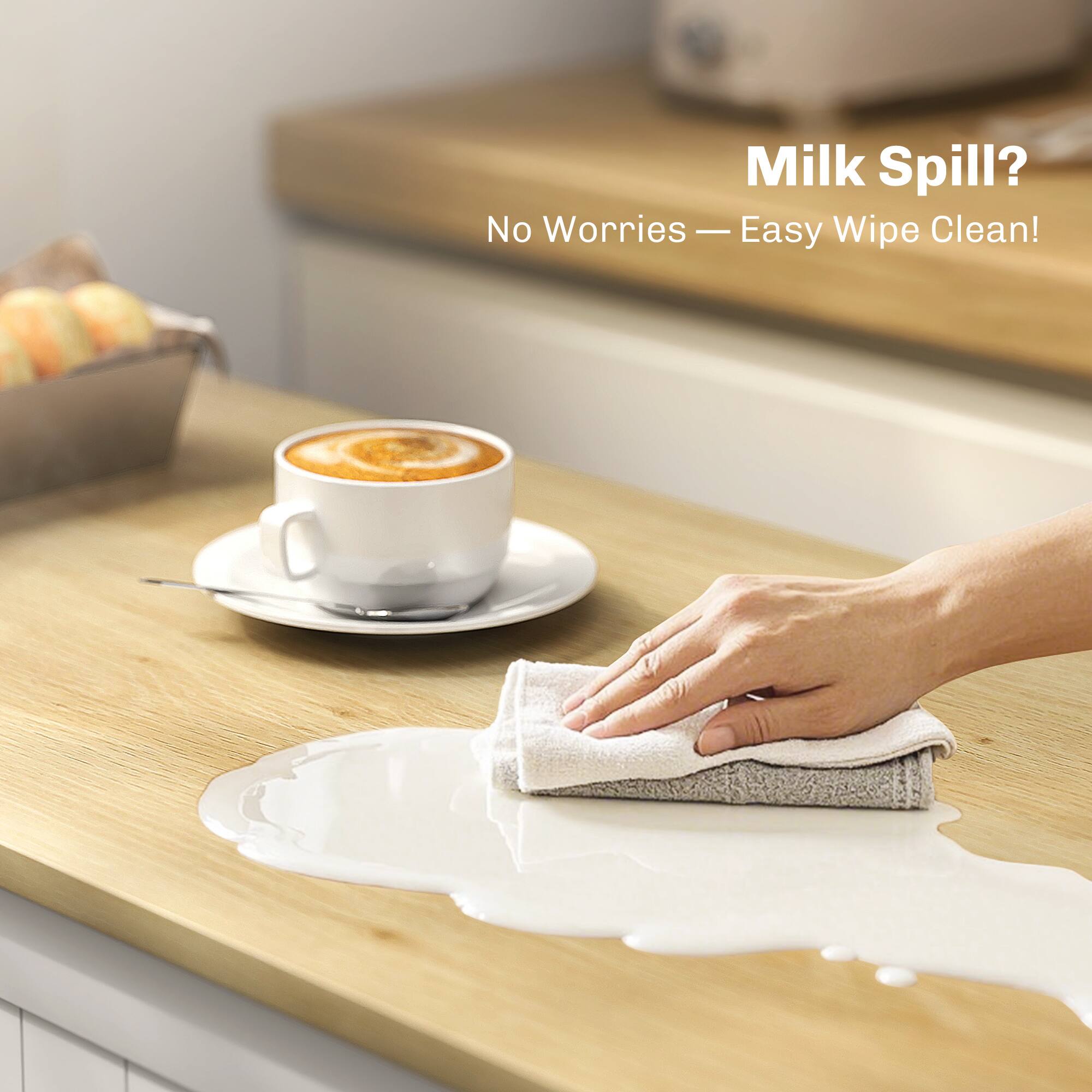 Milk Spill? No Worries — Easy Wipe Clean!