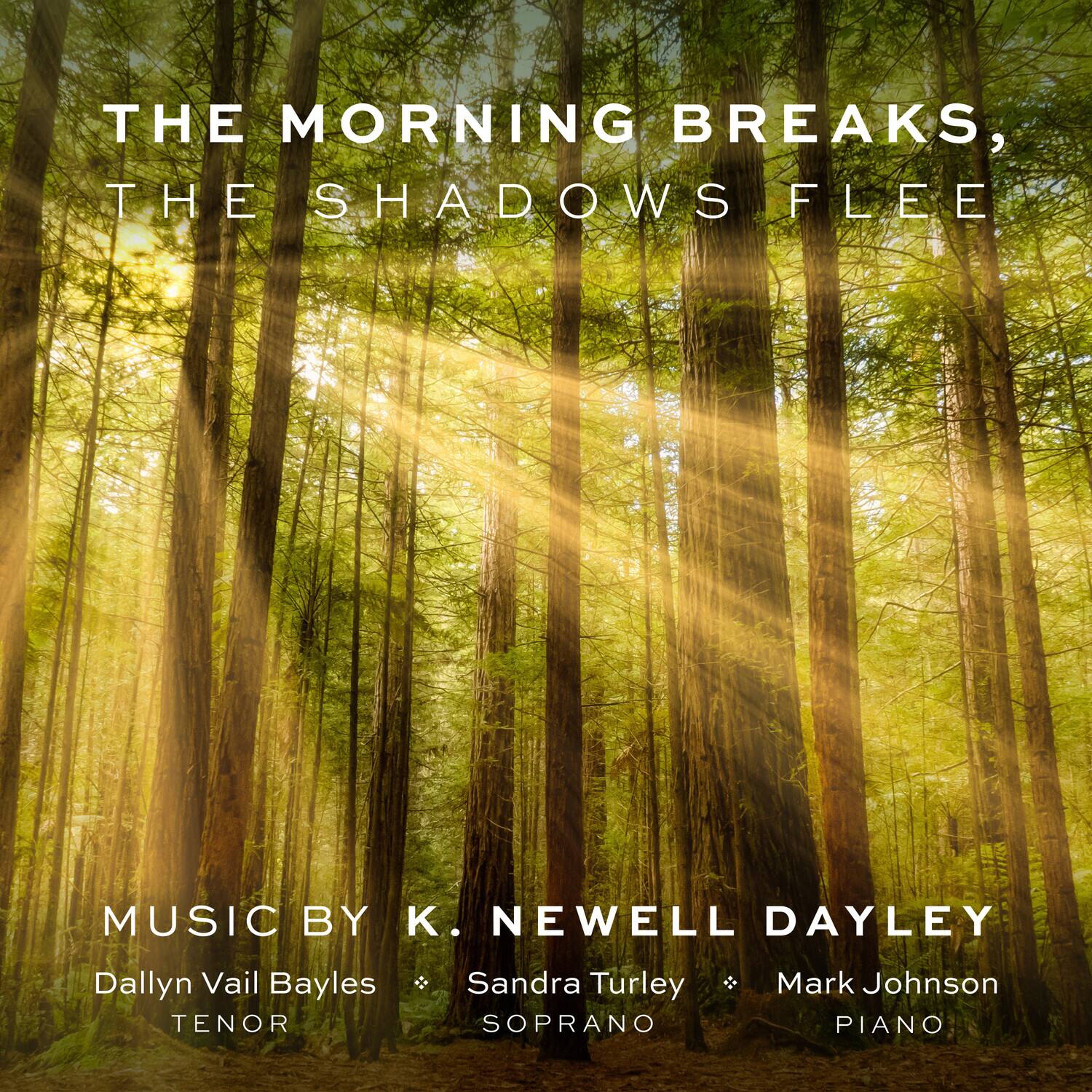 Dallyn Bayles Morning Breaks Shadows Flee COMPACT DISCS [CD] - Best Buy