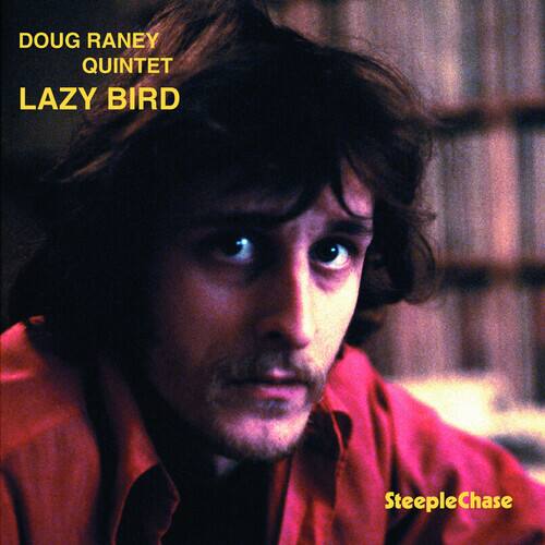 Doug Raney Lazy Bird COMPACT DISCS [CD] - Best Buy
