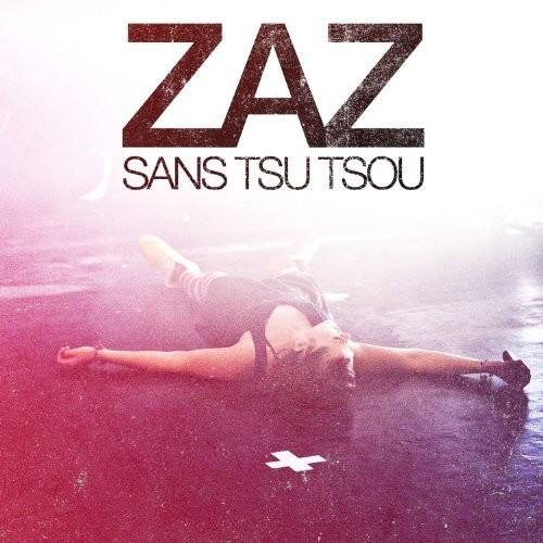 Zaz Sans Tsu Tsou COMPACT DISCS [CD] - Best Buy
