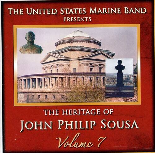United States Marine Band Heritage of John Philip Sousa, Vol. 7 COMPACT ...