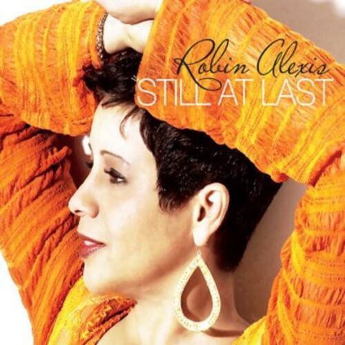 Robin Alexis Still at Last COMPACT DISCS [CD] - Best Buy