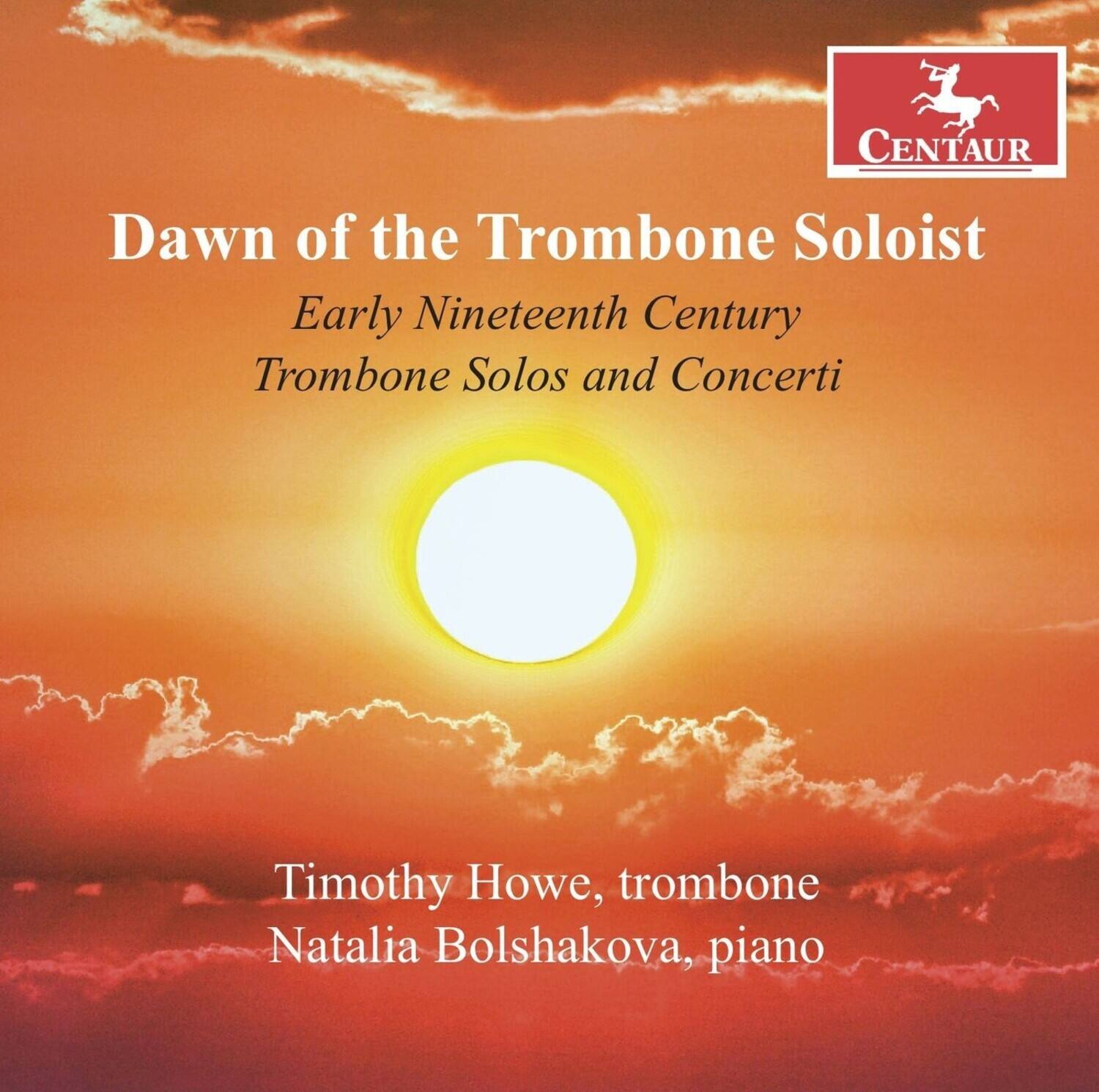 Timothy Howe Dawn of the Trombone Soloist COMPACT DISCS [CD] - Best Buy