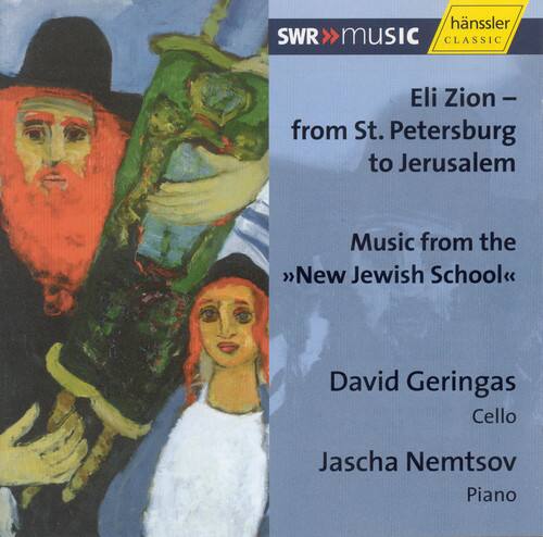 David Geringas Eli Zion: From St Petersburg to Jerusalem COMPACT DISCS ...
