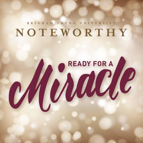 Various / Byu Noteworthy Ready for a Miracle COMPACT DISCS [CD] - Best Buy