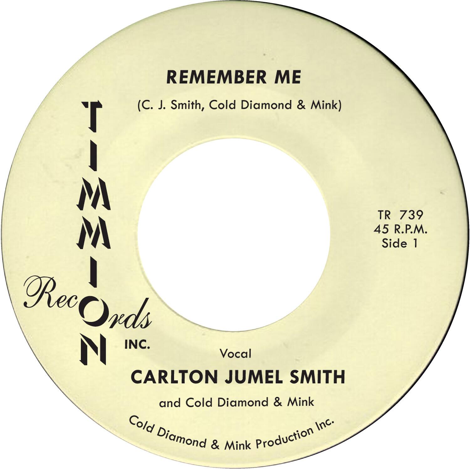 Carlton Jumel Smith Remember Me 7 INCH SINGLE [7 inch Vinyl Disc ...