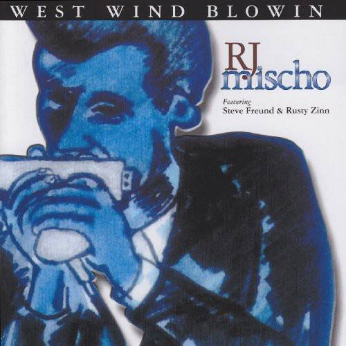R.J. Mischo West Wind Blowin COMPACT DISCS [CD] - Best Buy