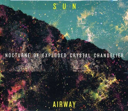 Sun Airway Nocturne of Exploded Crystal Chandelier COMPACT DISCS [CD ...