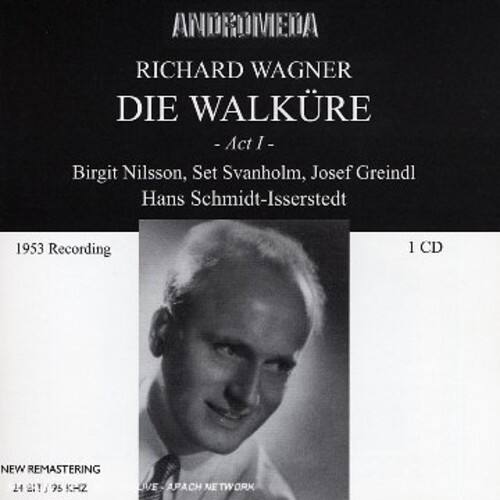 Wagner / Nilsson / Svanholm / Greindl / Hamburg Die Walkure Akt 1 ...