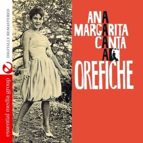 Ana Margarita Martinez Casado Ana Margarita Canta a Orefiche COMPACT ...