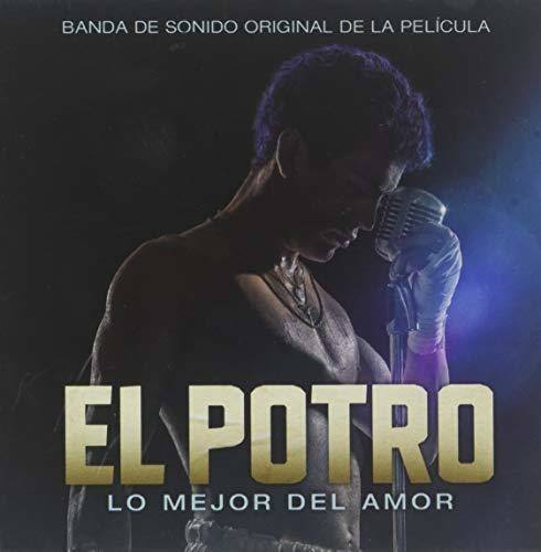 El Potro: Lo Mejor Del Amor / O.S.T. El Potro: Lo Mejor Del Amor / O.S ...