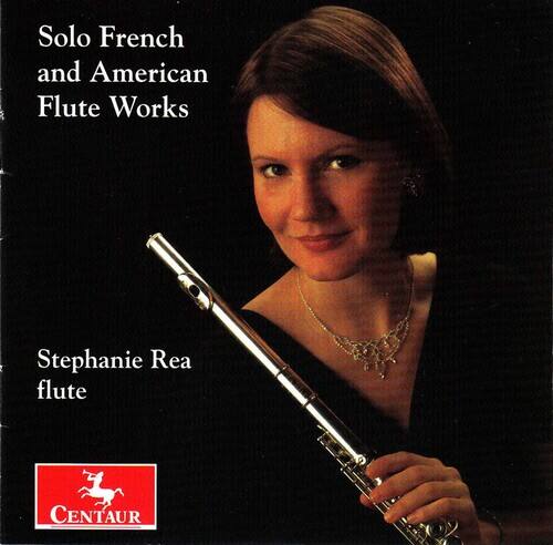 Stephanie Rea Solo French & American Flute Works COMPACT DISCS [CD ...